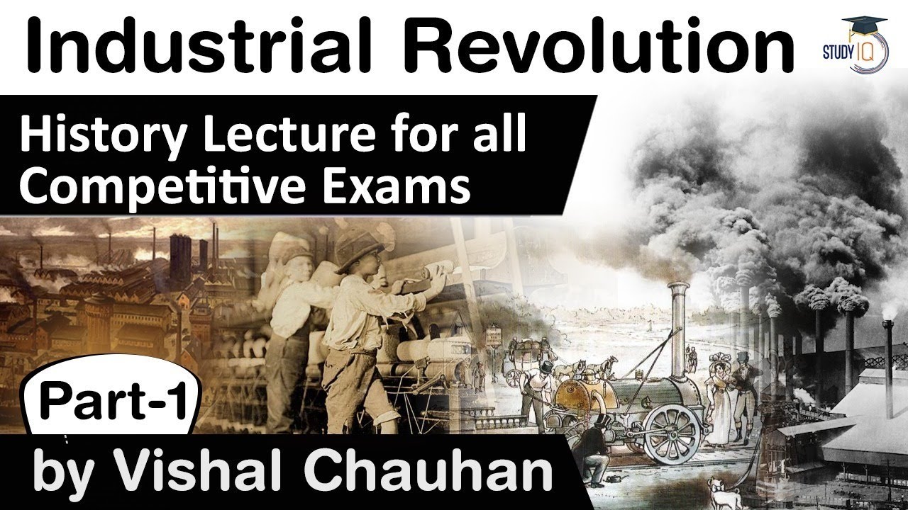World History Industrial Revolution Part 1 - History lecture for all ...