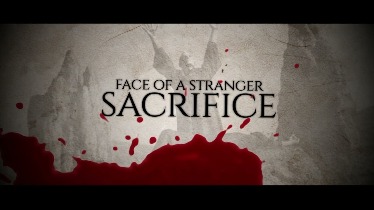 Face Of A Stranger - Sacrifice (Official Lyric Video) - YouTube