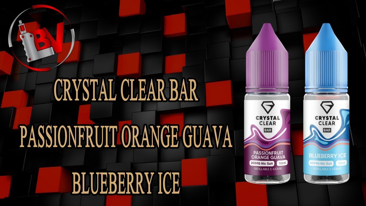 Crystal Clear Bar Blueberry ice and Passionfruit Orange and Guava - YouTube
