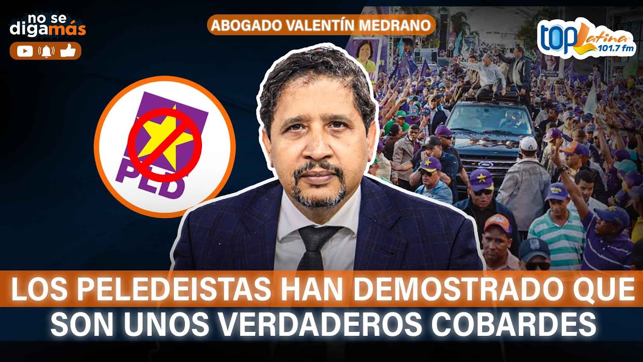 Valentín Medrano: “Se está Usando la Justicia para Disminuir a los ...