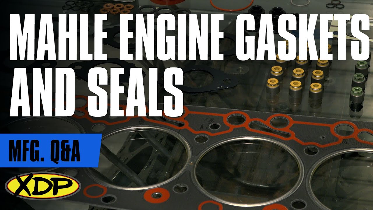 MAHLE Engine Gaskets & Seals | XDP Q&A - YouTube