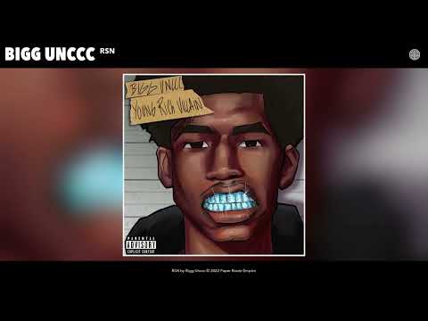 Bigg Unccc - RSN (Official Audio)