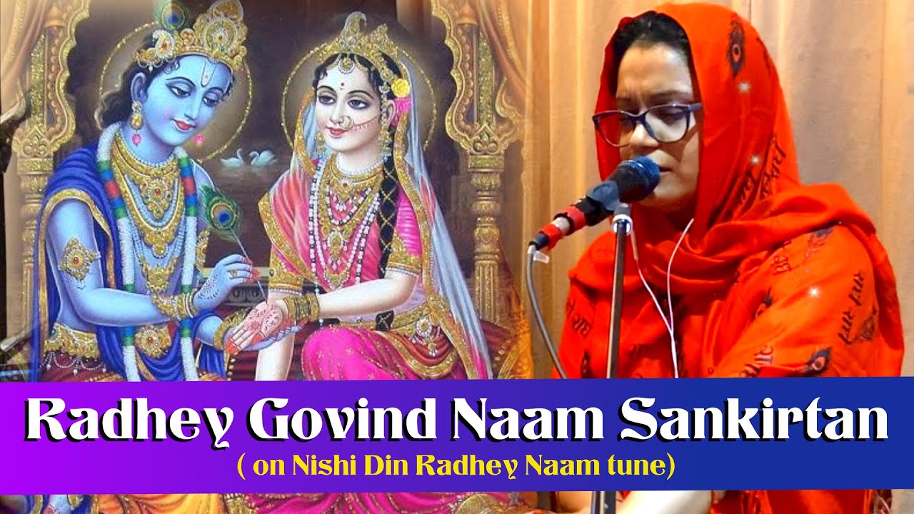 Yugal Sarkar | Radhey Govind (on Nishi Din Radhey Naam tune ...