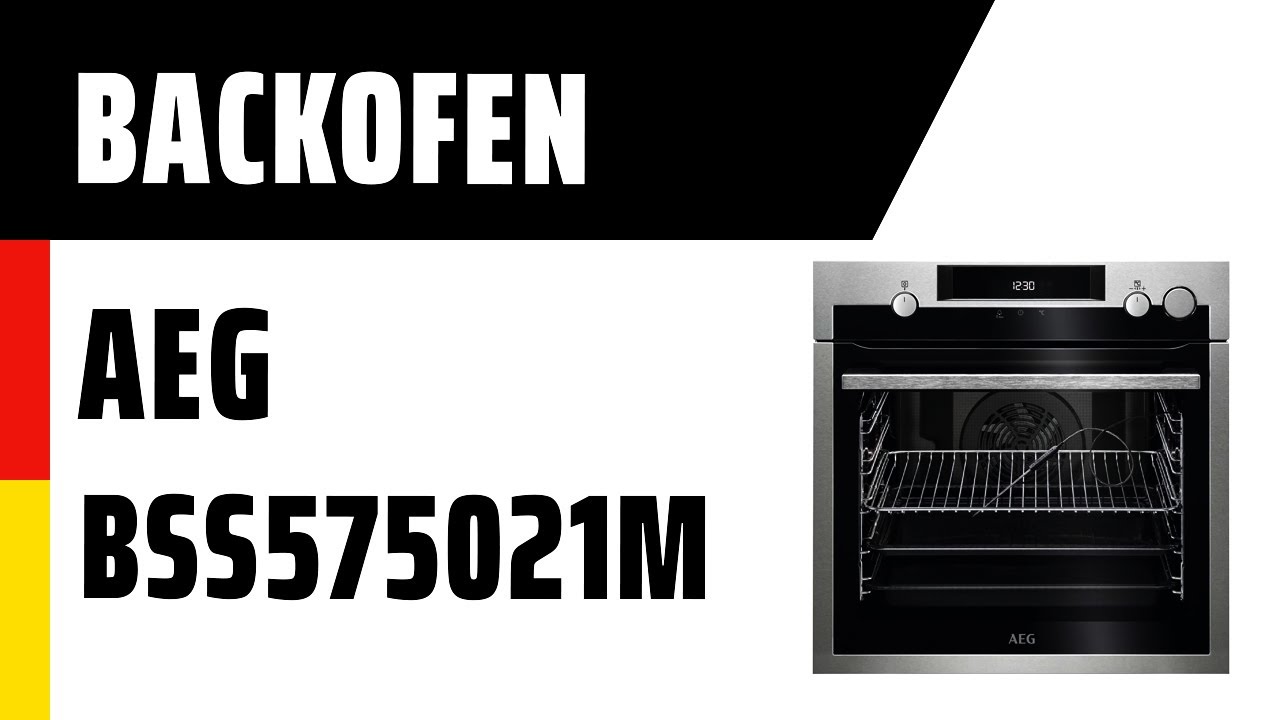 Backofen AEG BSS575021M | TEST | Deutsch - YouTube