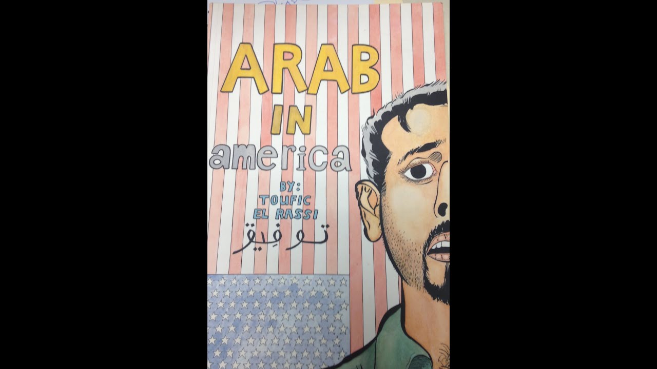 The Arab Experience Through Graphic Novels: Featuring Toufic El Rassi ...
