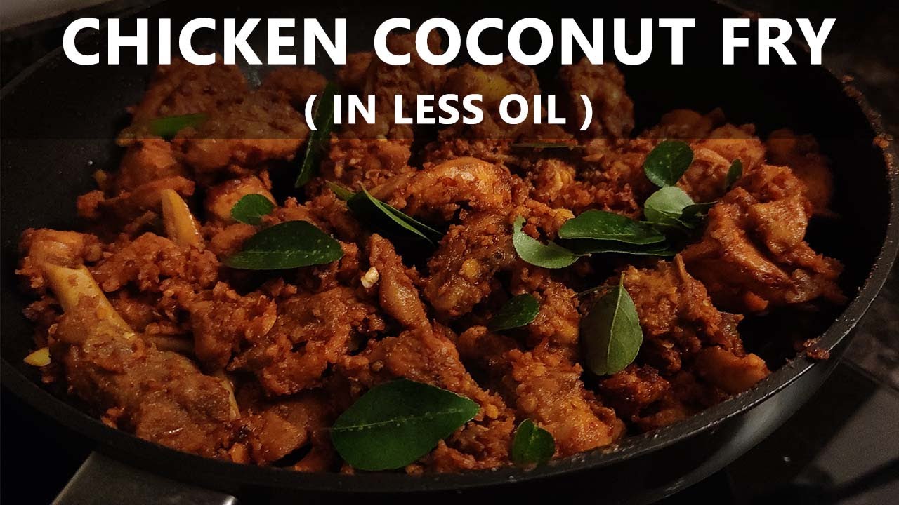 CHICKEN COCONUT FRY | HEALTHY KERALA CHICKEN FRY RECIPE | THE BANANA ...
