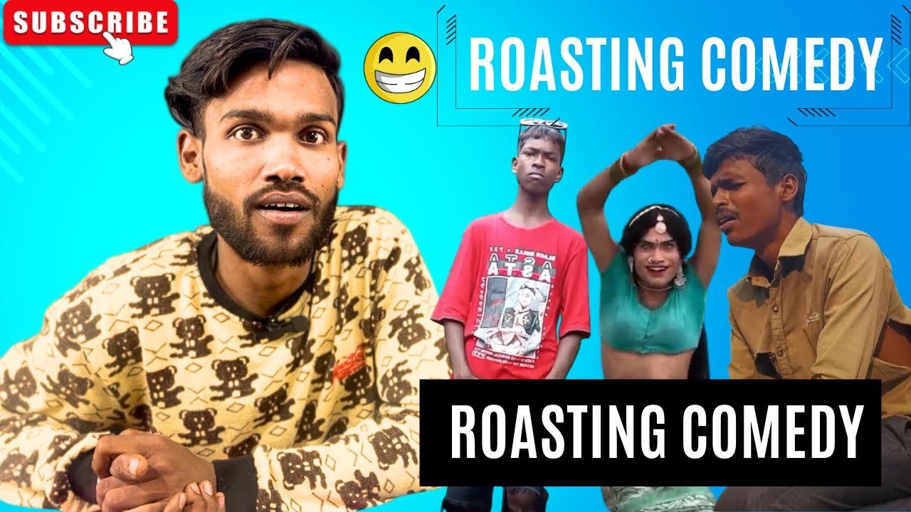 Roasting comedy roasting video by Deepansh Sen @Roastingwithdeep - YouTube