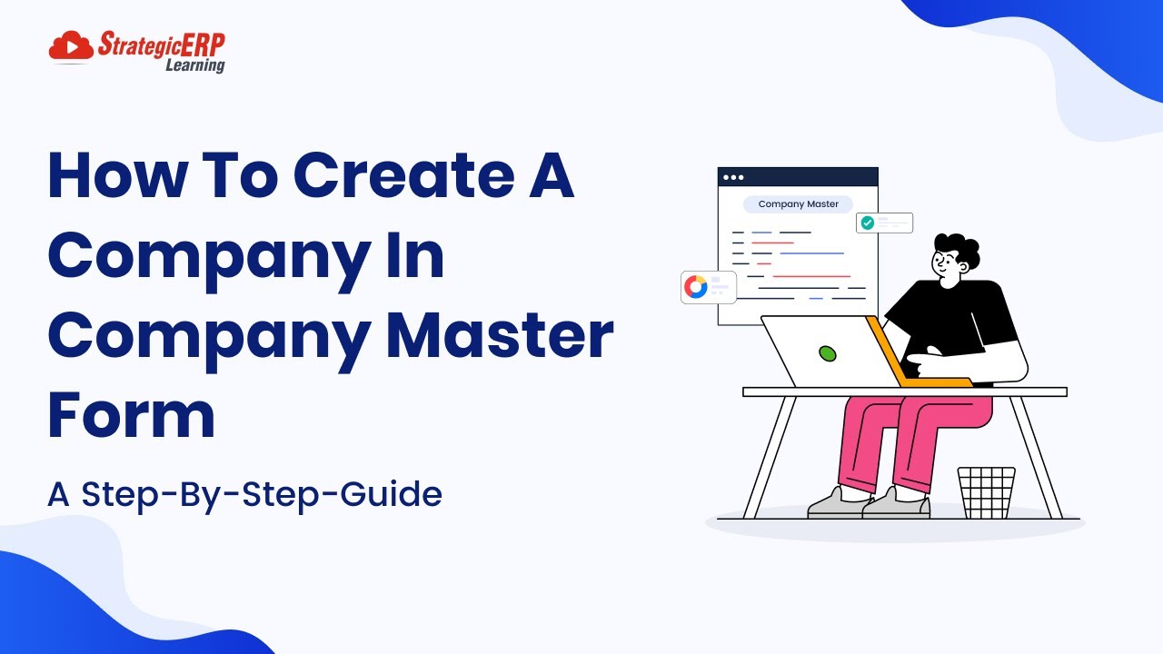 How To Create a Company in Company Master Form | Step-by-Step Guide ...