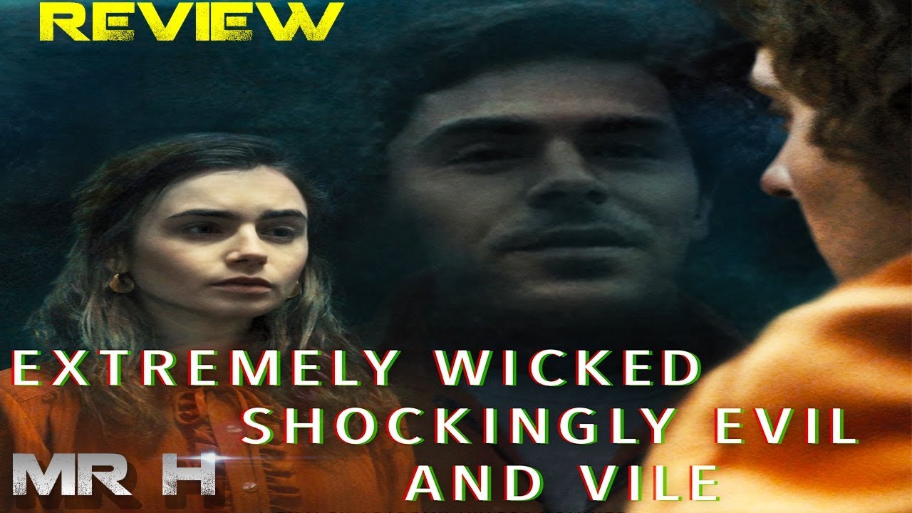 Extremely Wicked Shocking Evil And Vile Movie Review - Zac Efron Is Ted ...