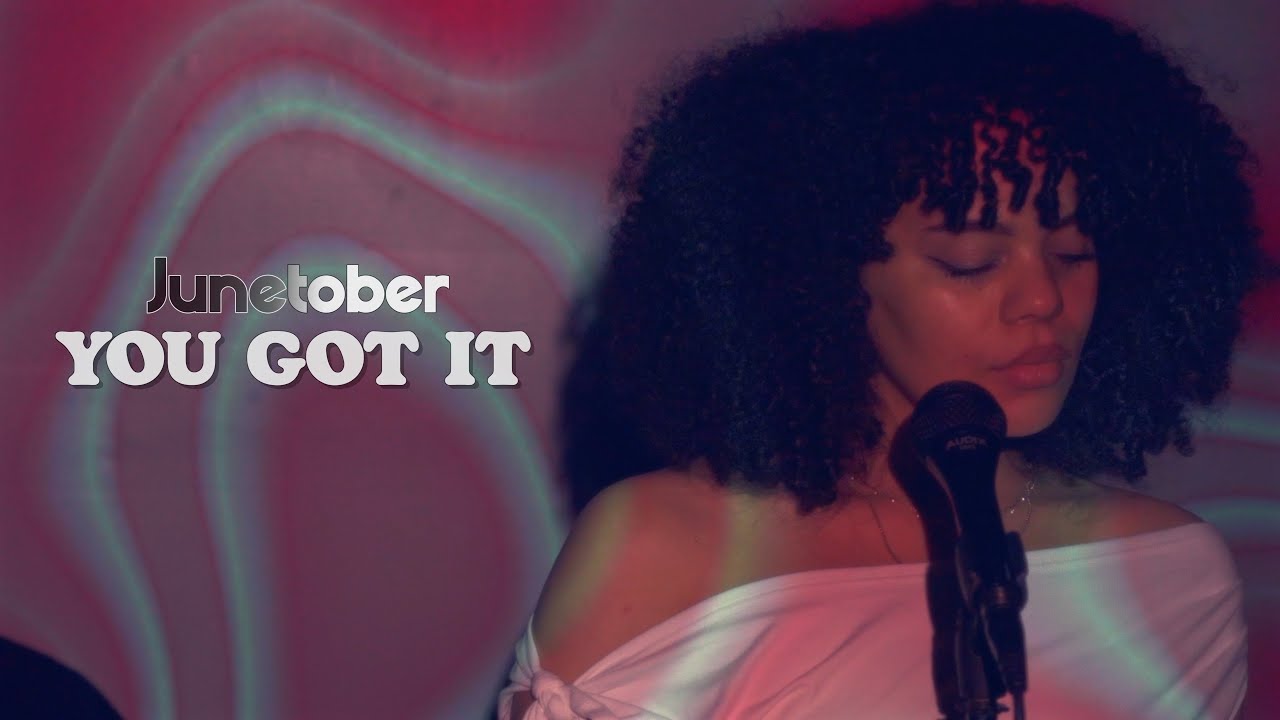 Junetober - You Got It (Lyric Video) - YouTube
