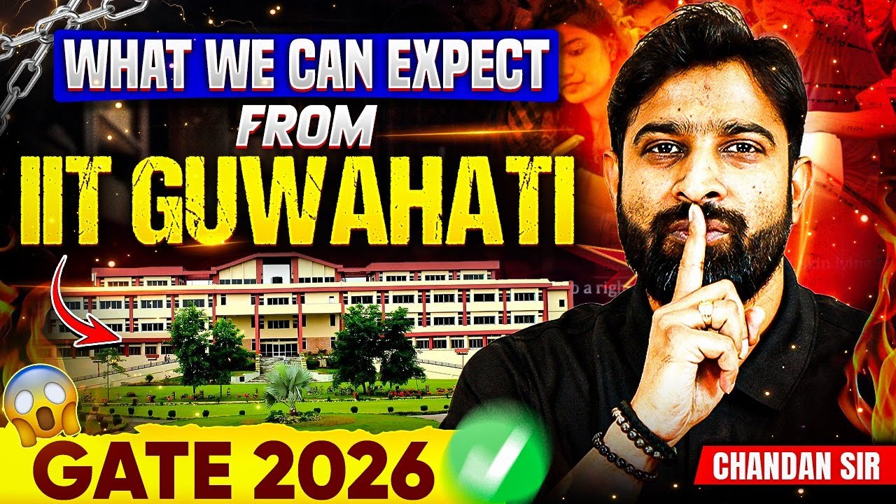 GATE 2026 Preparation | What We Can Expect From IIT Guwahati? | GATE ...