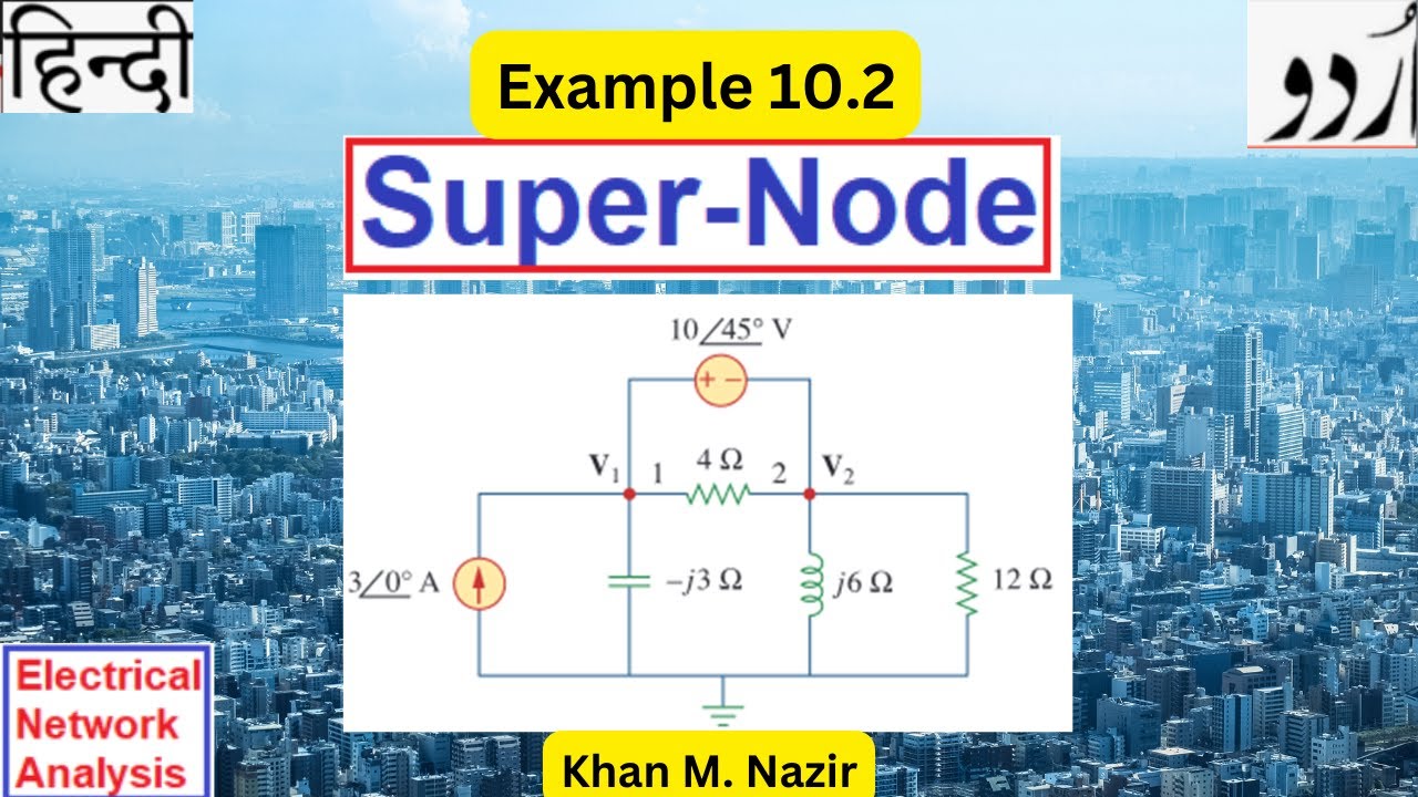 Super-Node || Example 10.2 || Nodal Analysis || Fundamentals of ...