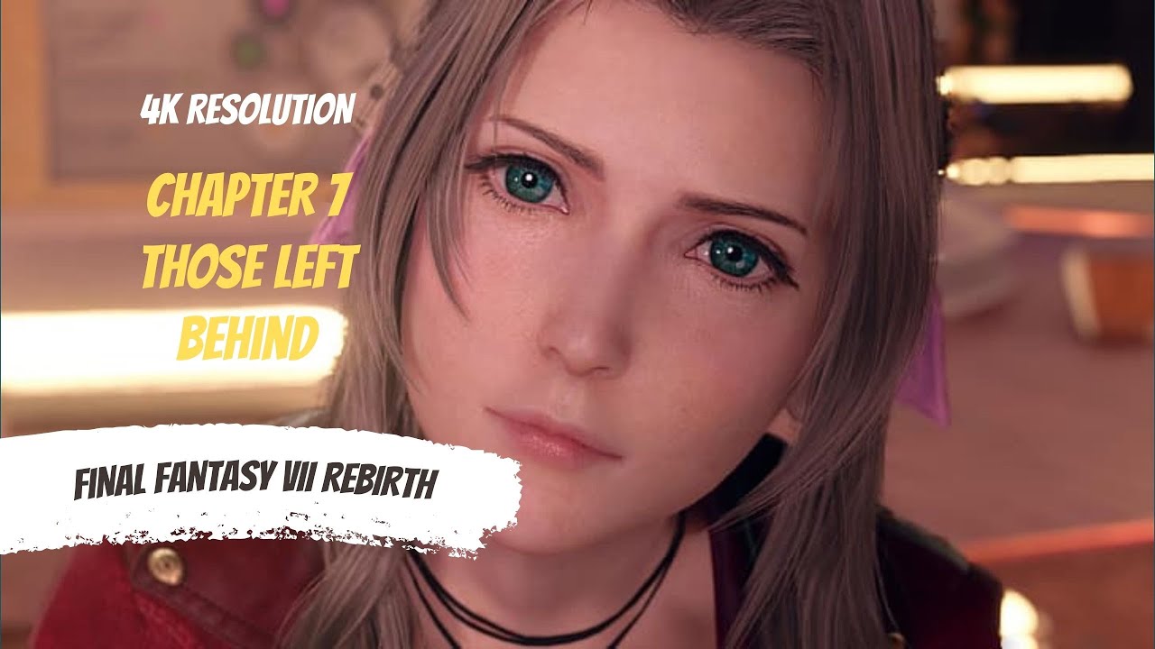 FF7 REBIRTH Walkthrough Part 6 Chapter 7 [4k 60 FPS] - YouTube