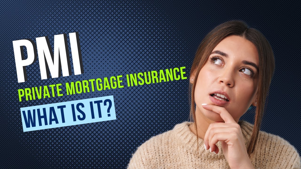 What You Need to Know About Private Mortgage Insurance (PMI) for Buying ...