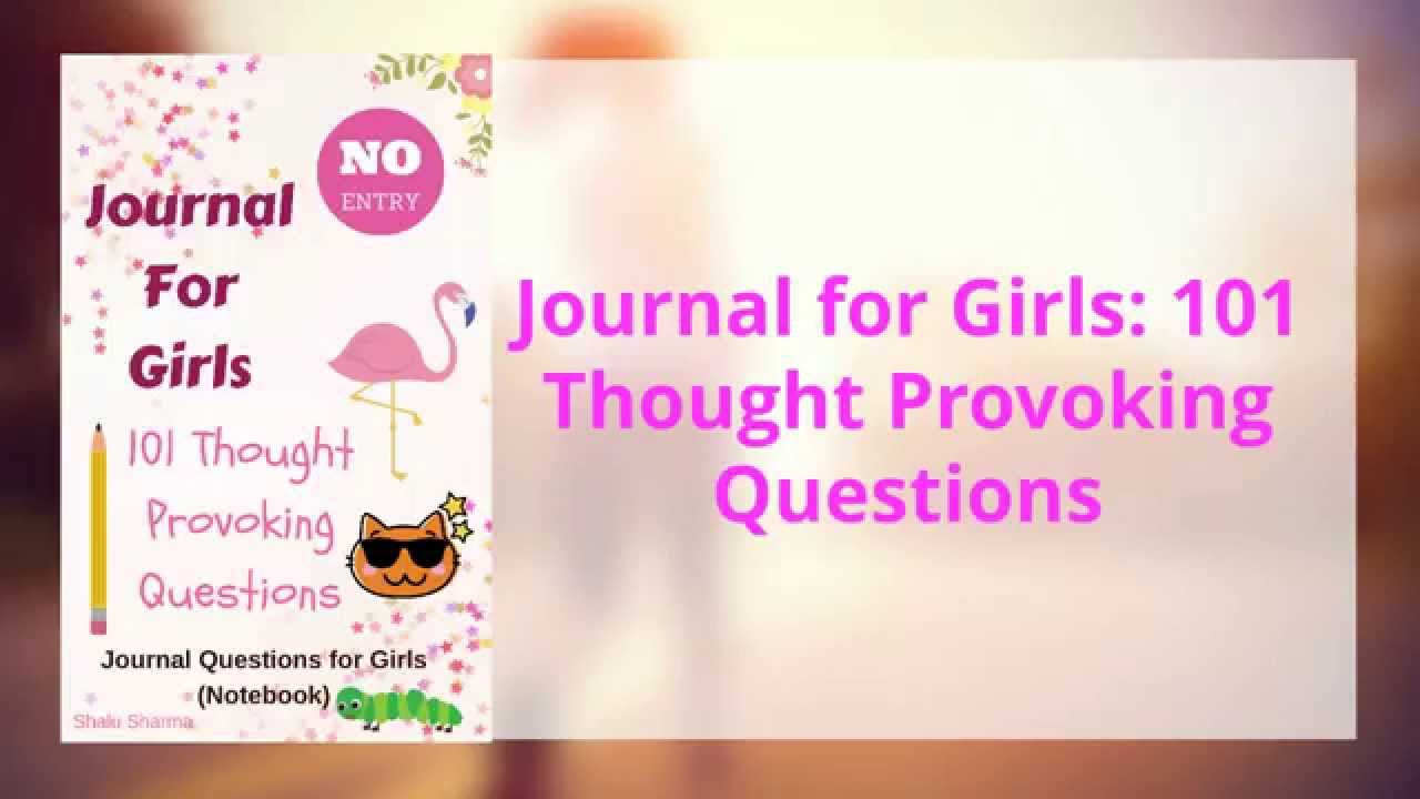 Journal for Girls: 101 Thought Provoking Questions: Journal Questions ...