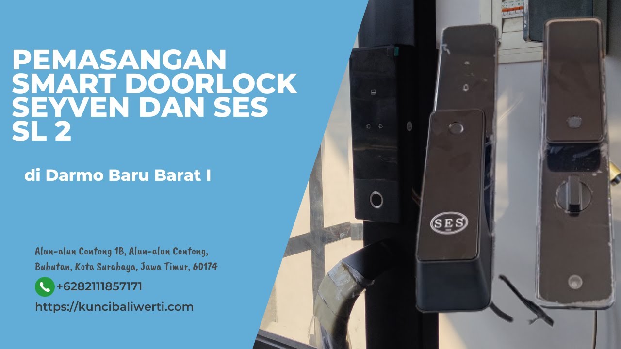 Pemasangan SmartLock Seyven dan SES SL2 di Darmo Baru Barat - YouTube