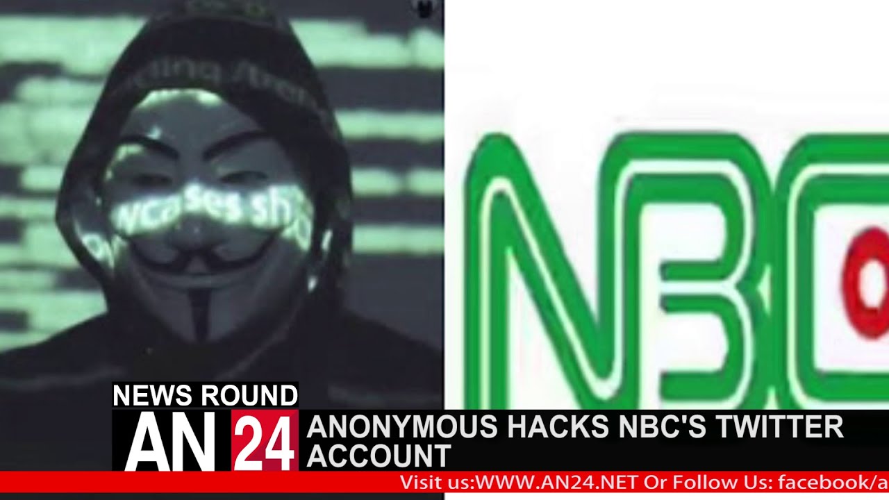AN24 NEWS ROUND: ANONYMOUS HACKS NBC'S TWITTER ACCOUNT - YouTube