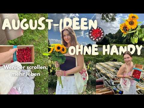 20 Dinge, die du OHNE Handy im August tun kannst