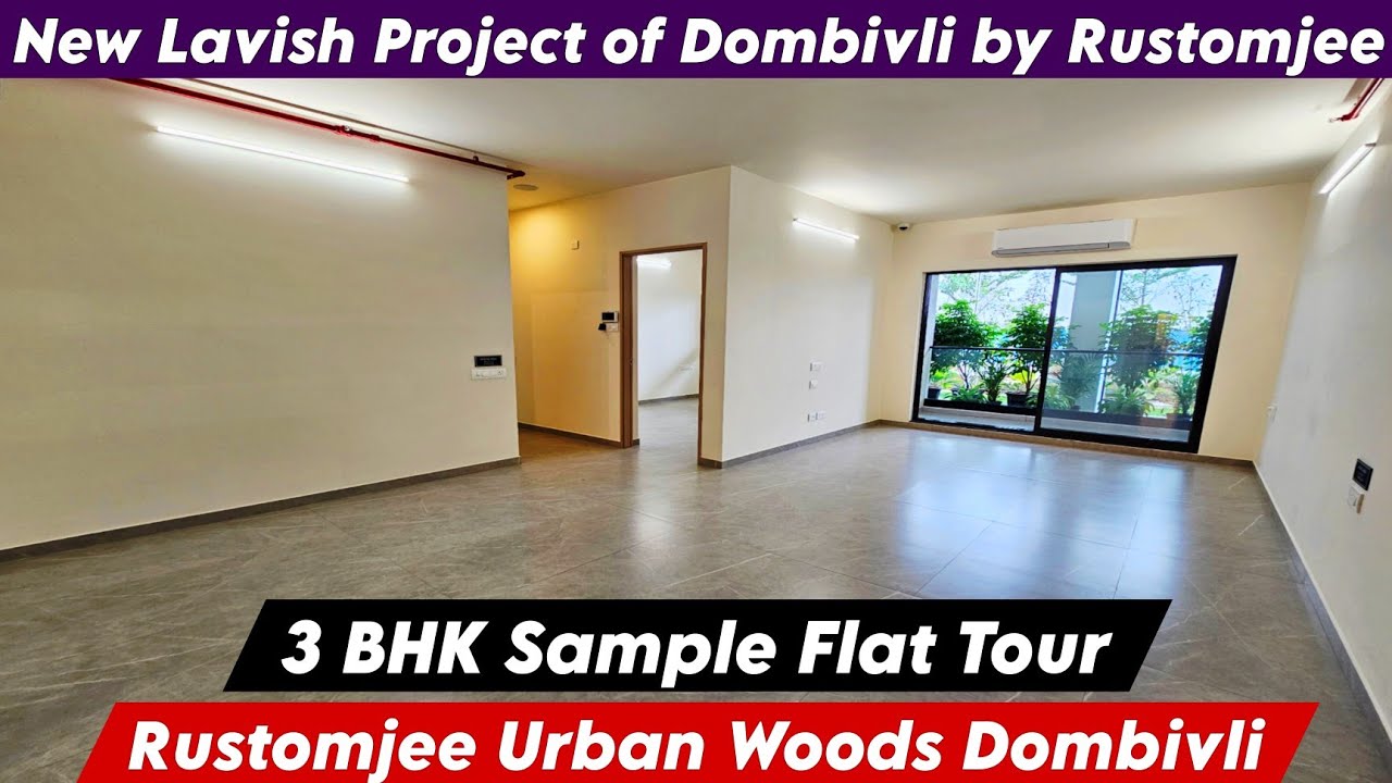 Rustomjee Urban Woods Dombivli | 3 BHK Sample Flat | New Projects in ...