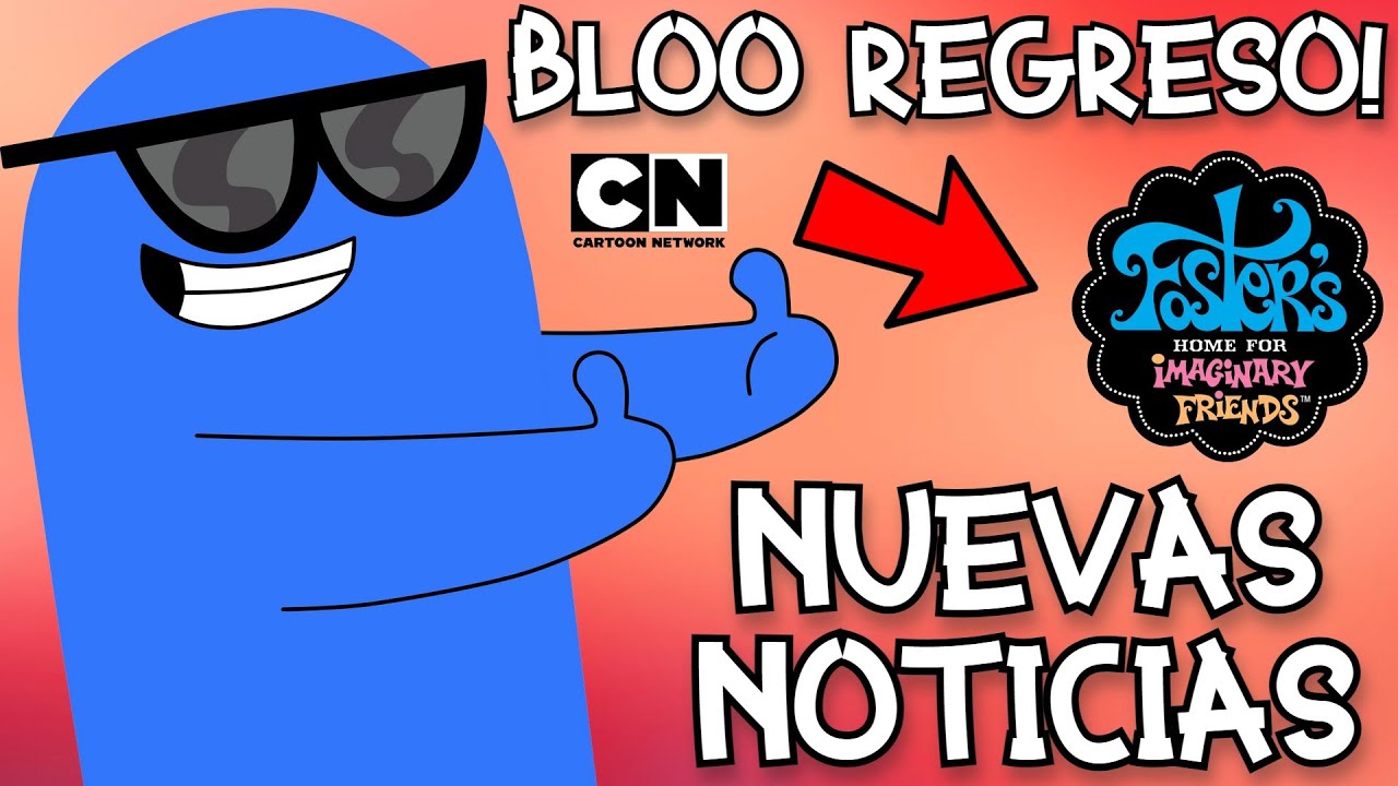 BLOO esta CONFIRMADO para el REBOOT de MANSIÓN FOSTER PARA AMIGOS ...