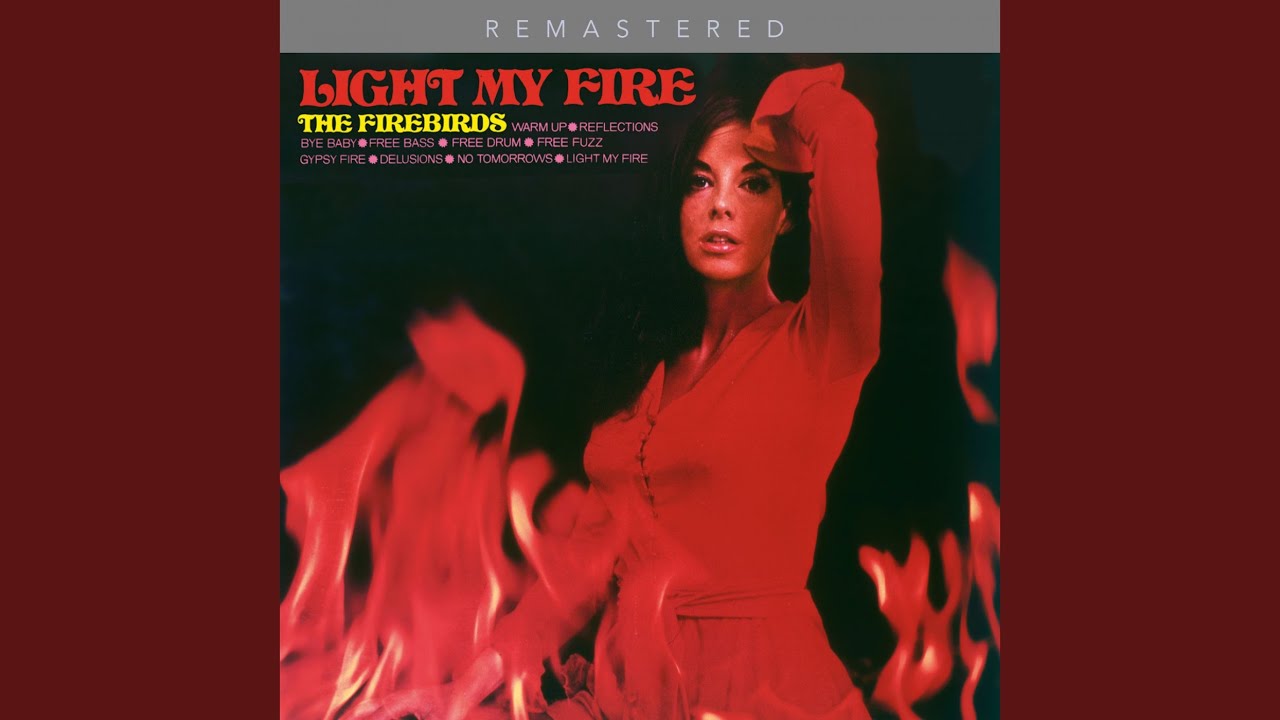Light My Fire (2003 Remastered Version) - YouTube