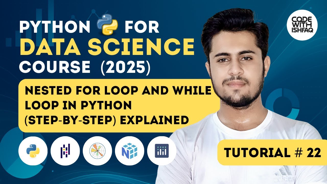 Python Nested For Loop and While Loop Explained | Loops in Python | Data Science Tutorial # 22 ...