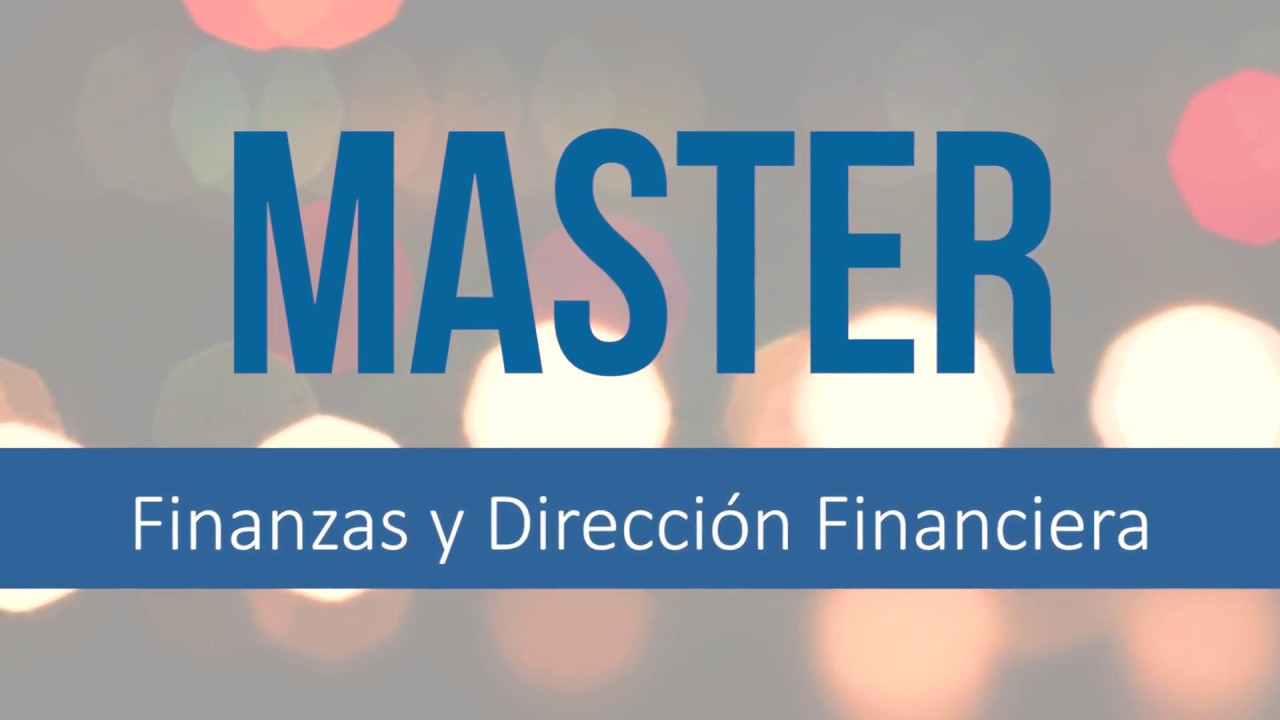 Máster en Finanzas y Dirección Financiera | Grupo IOE - YouTube
