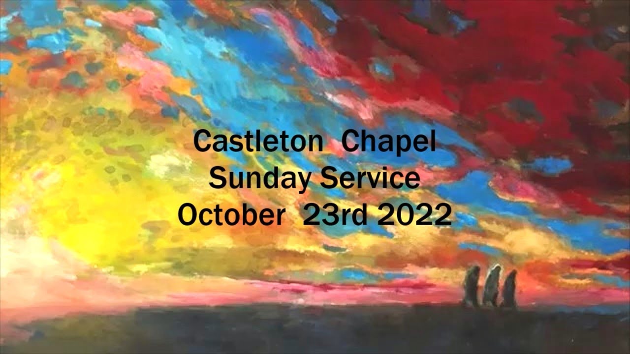 CASTLETON CHAPEL SUNDAY SERVICE OCTOBER 23rd 2022 - YouTube