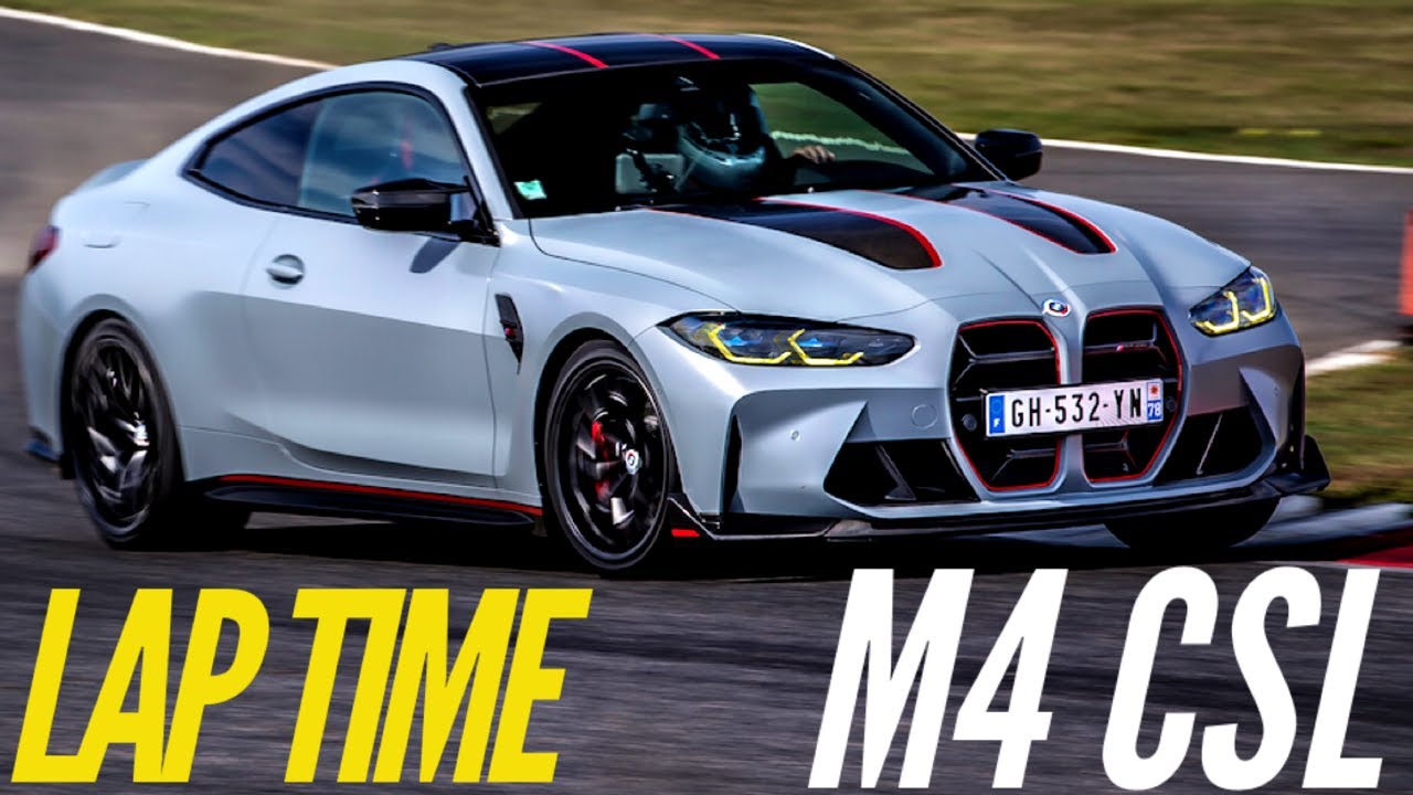 Lap Time M4 CSL - YouTube