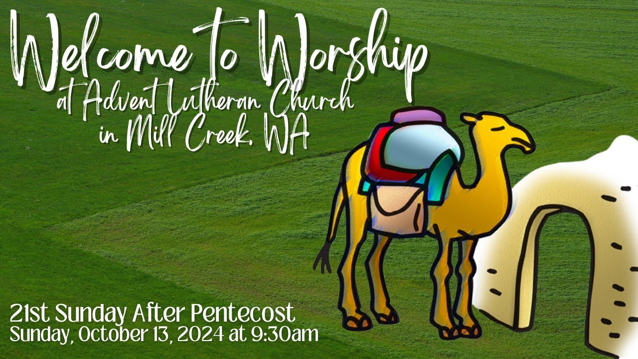 Worship for Sunday, October 13, 2024 - 21st Sunday After Pentecost ...