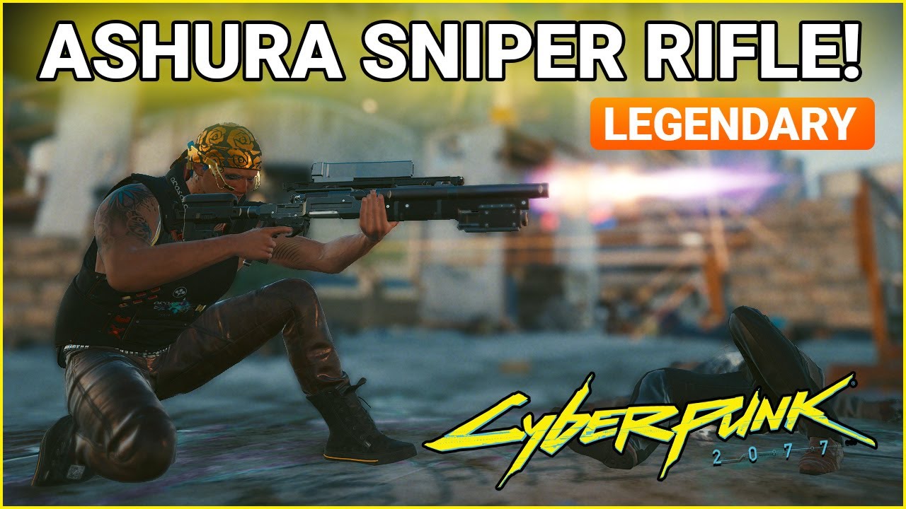 ASHURA Legendary Sniper Rifle Gameplay Cyberpunk 2077 - Best in the ...