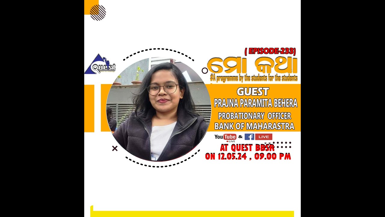 # MO KATHA on 12.05.24 at 9PM, #Guest, Miss Prajna Paramita Behera , P ...