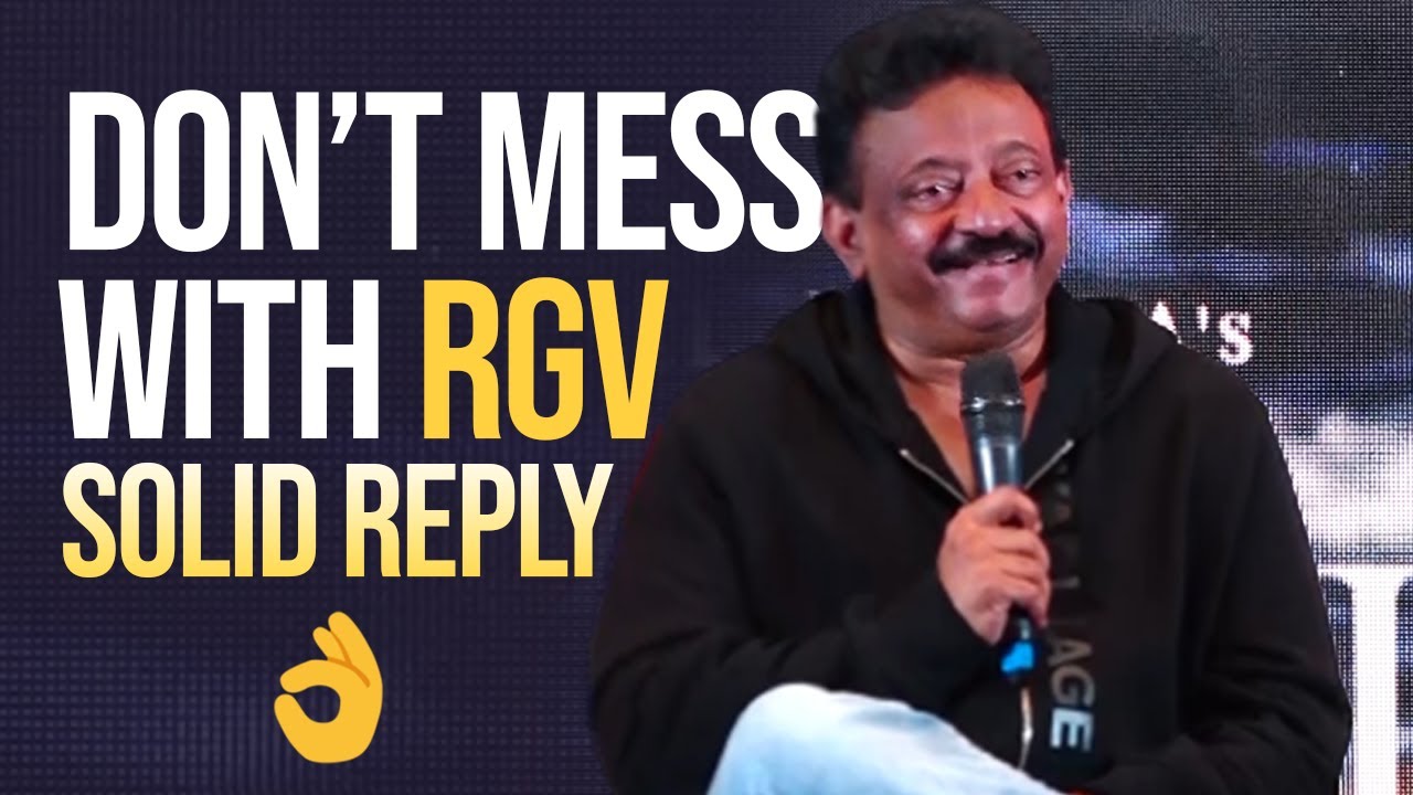 Ram Gopal Varma Solid Reply To Media Reporter | Don't Mess With RGV ...