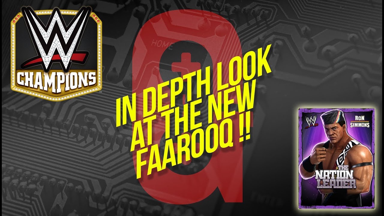 In Depth Look at the New Faarooq !! / WWE Champions 😀 - YouTube