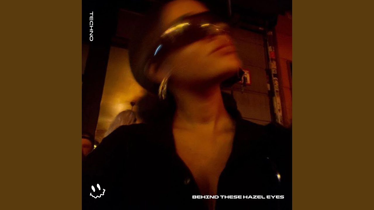 BEHIND THESE HAZEL EYES (TECHNO) - YouTube
