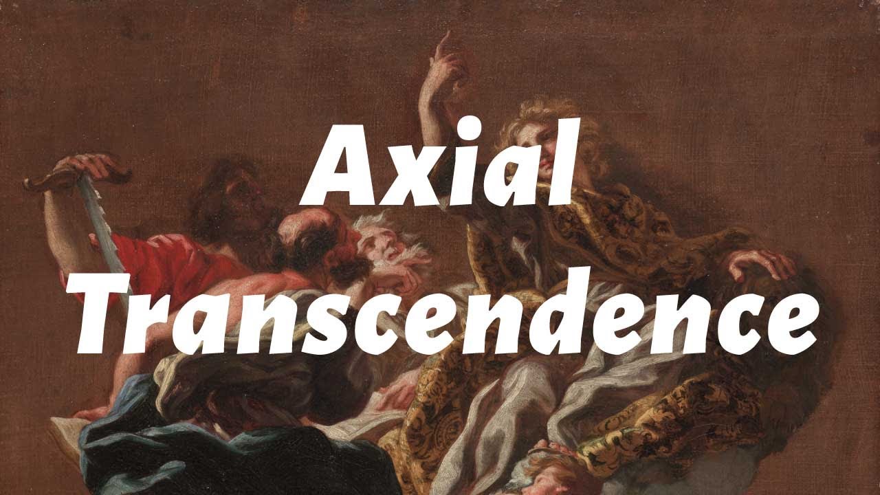 A11-8. Axial Transcendence - YouTube