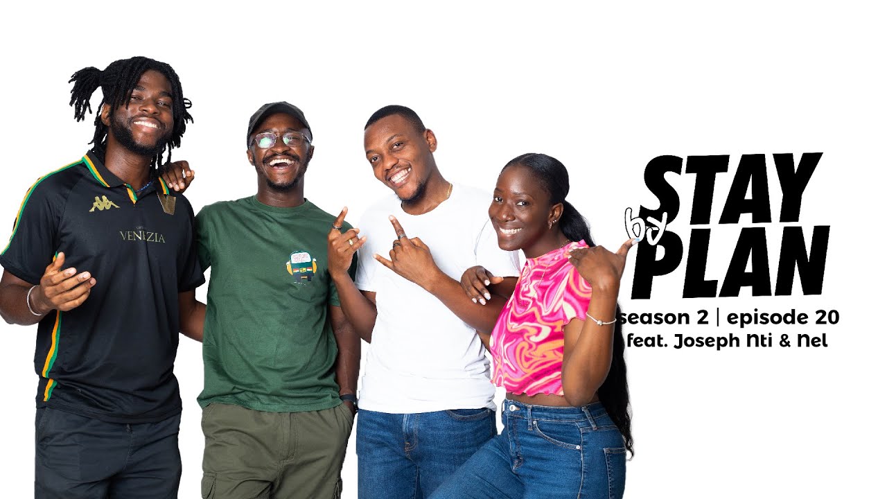 Stay By Plan S02E20 feat. Joseph Nti & Nel: December - YouTube