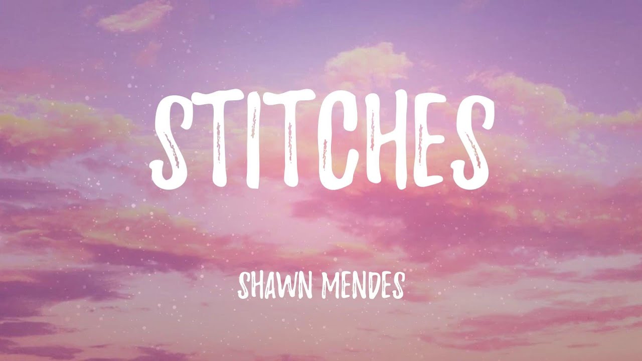 Shawn Mendes - Stitches (Lyric Video) - YouTube
