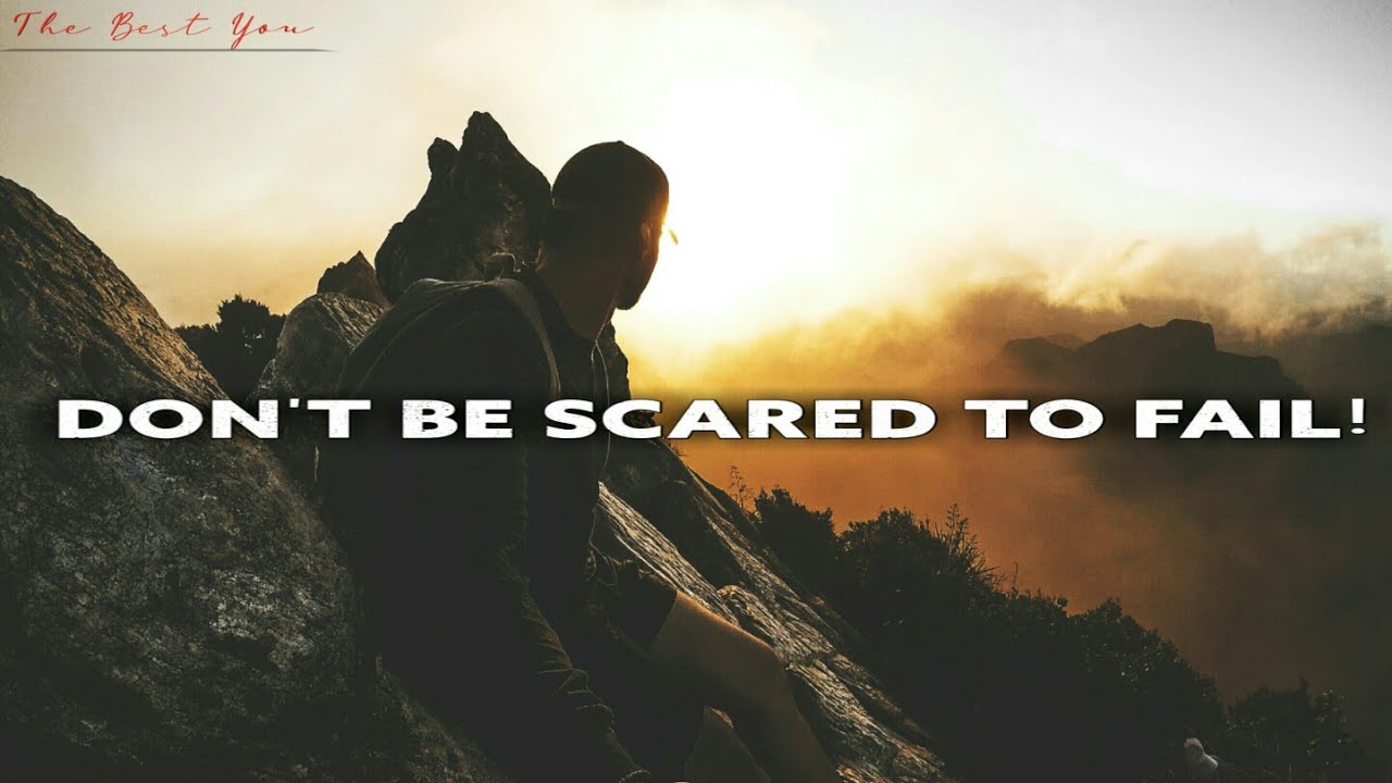 Don't be scared to FAIL! - Failure isn't permanent Motivational Video ...