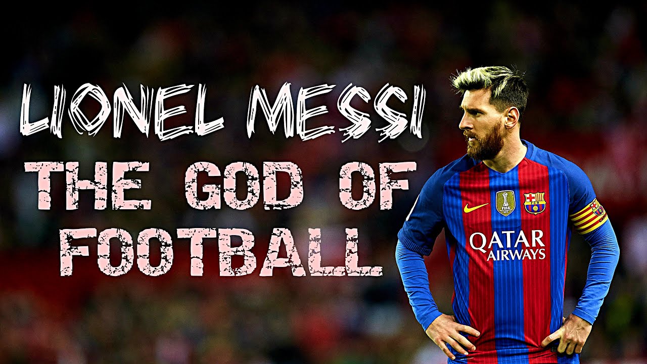 Lionel Messi | The God of Football - HD - YouTube