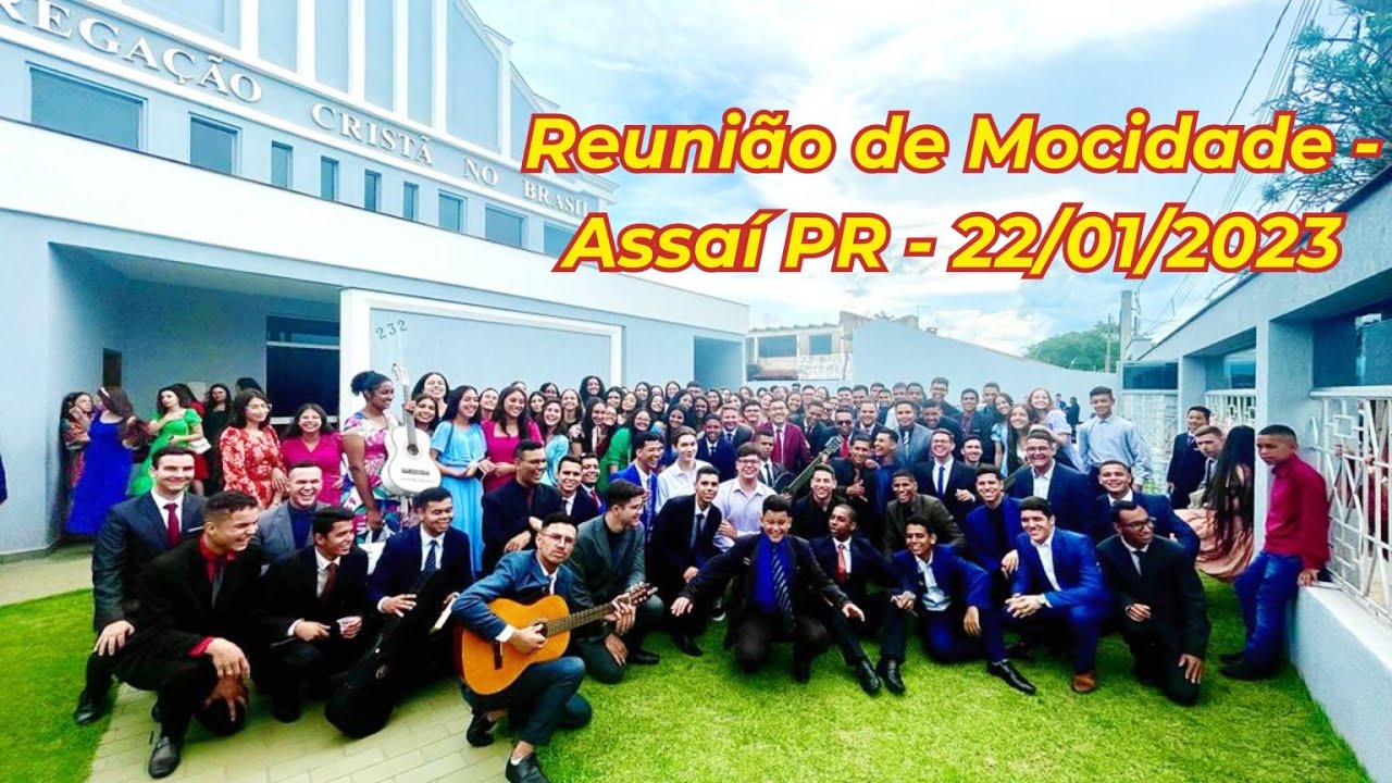 Reunião de Mocidade CCB - Assaí PR - 22/01/2023 🔥 - YouTube