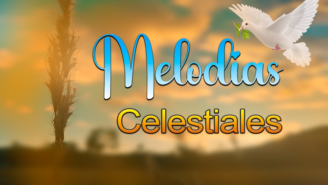 Himnos Celestiales más Conocidos y Cantados - YouTube