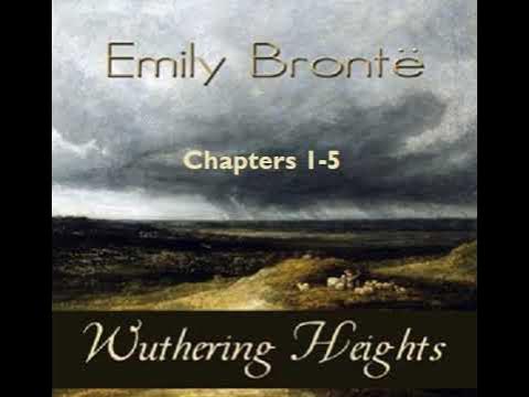 Wuthering Heights by Emily Brontë: Chapters 1,2,3,4,5 -Full Audiobook ...