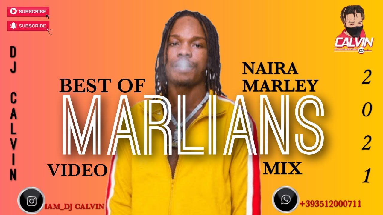 NAIJA VIDEO MIX 2021| BEST OF NAIRA MARLEY VIDEO MIX 2021| TOP MARLIAN ...