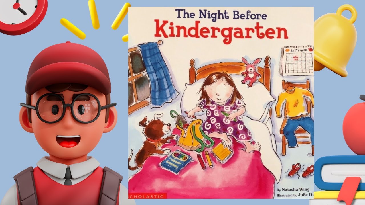 🍎KINDERGARTEN! Mommy reads…"The Night Before Kindergarten" By: Natasha ...