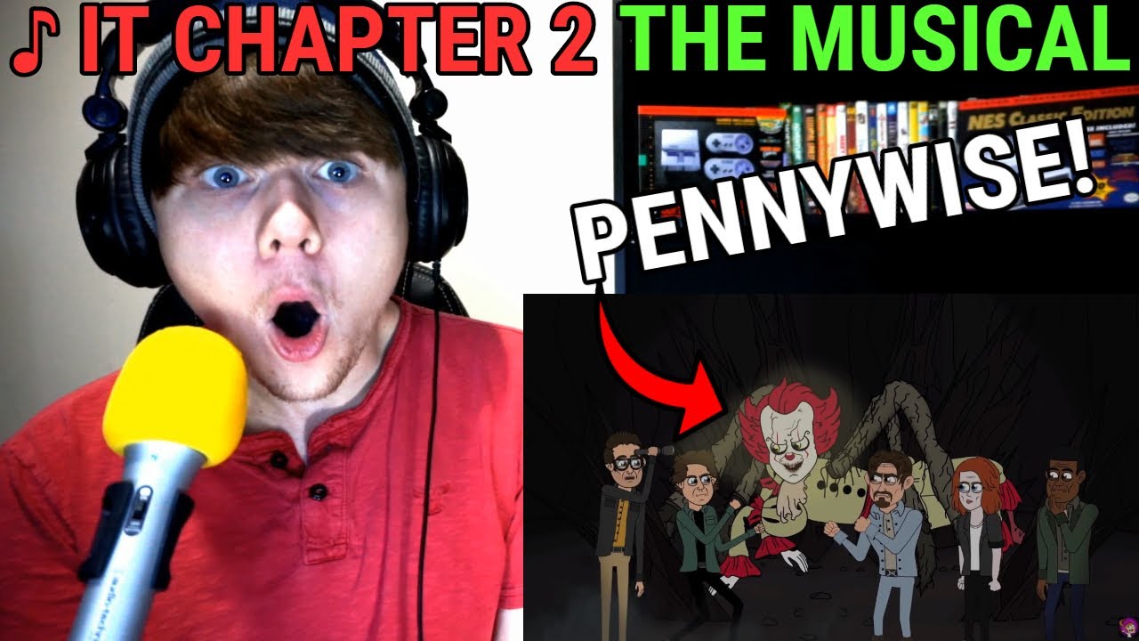 IT CHAPTER 2 THE MUSICAL - Animated Parody Song @lhugueny REACTION ...