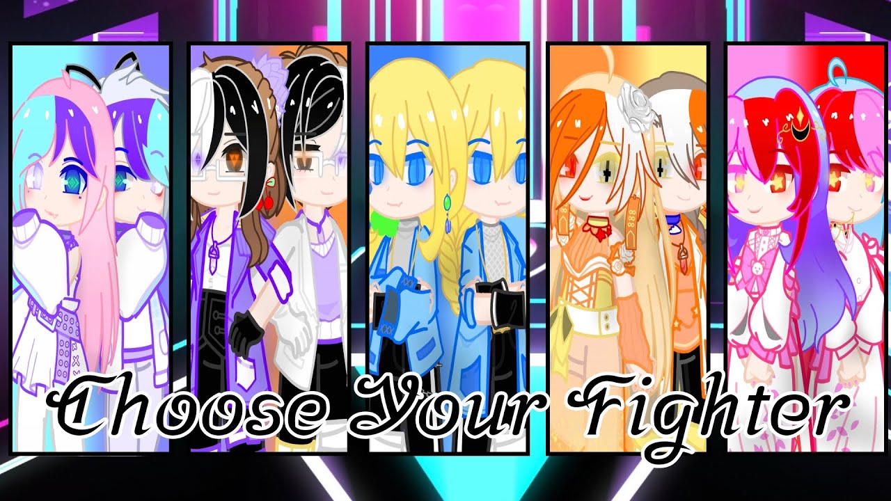 Choose Your Fighter|•GACHA MEME•| - YouTube