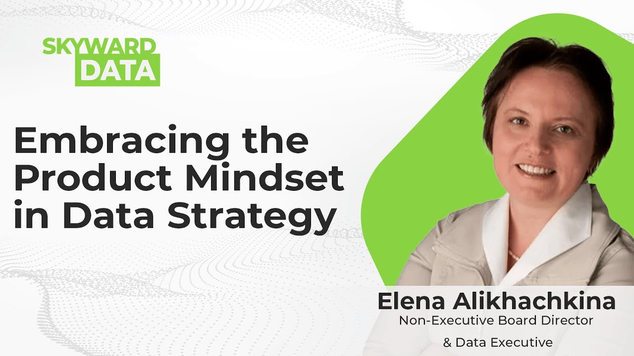 Ep. 06 Embracing the Product Mindset in Data Strategy with Elena ...