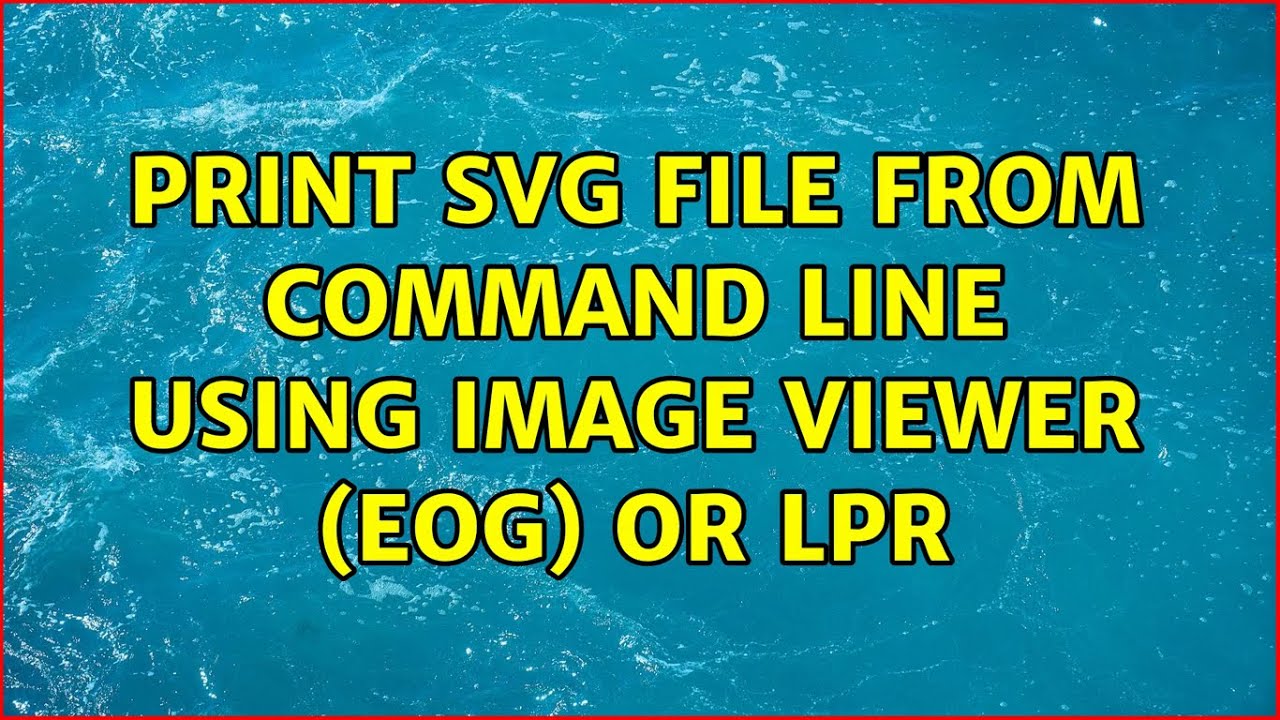 Ubuntu: Print svg file from command line using image viewer (eog) or ...
