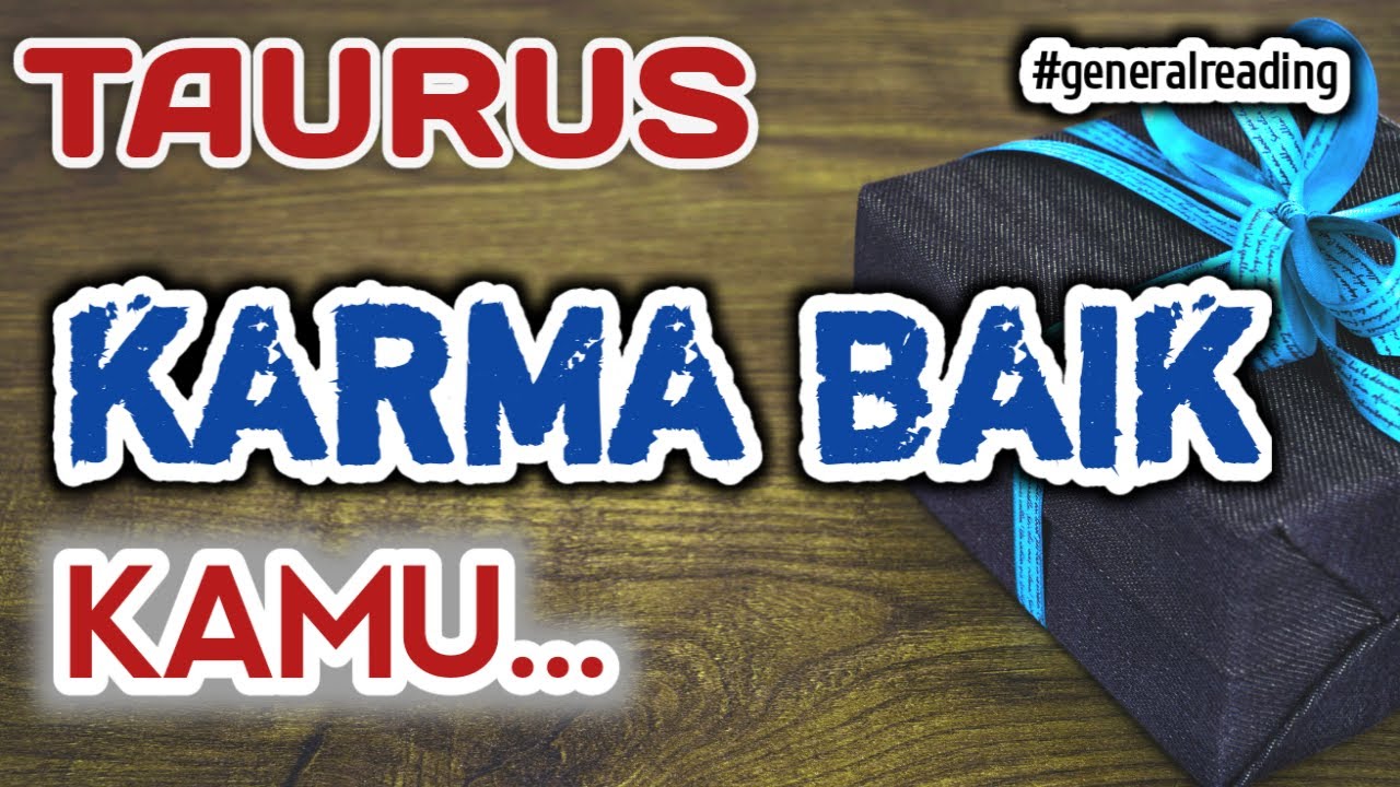 💙 KARMA BAIK YANG MENUJU KAMU TAURUS.. Dukungan, Kelimpahan, Mindset # ...